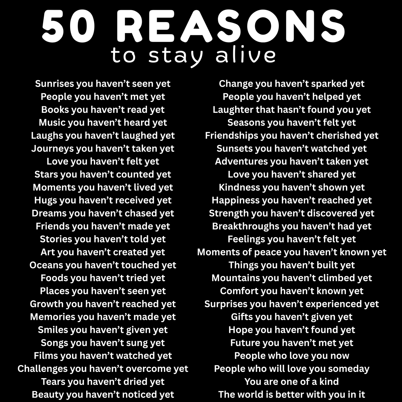 '50 Reasons To Stay Alive' T-Shirt